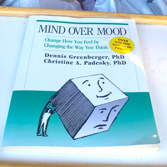mind over mood | Office | Mind Over Mood Change How You Feel By ...